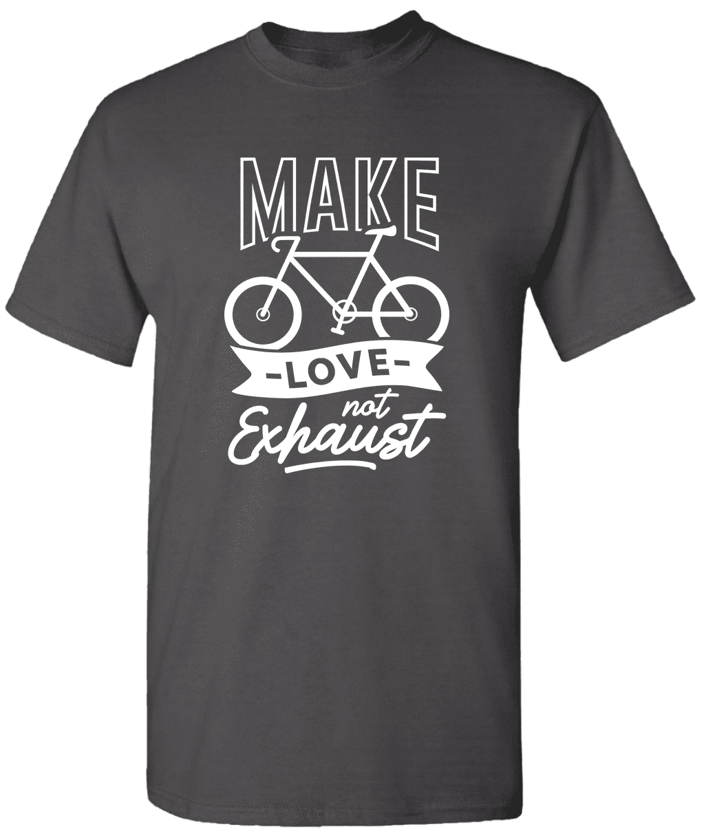 Make Love Not Exhaust Minimalist Bike Shirt Designs Mountain Biking ...
