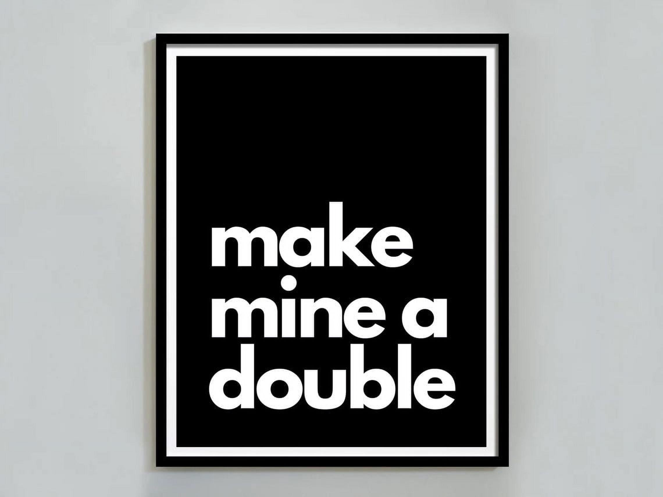 Make Mine A Double Print, Bar Cart Wall Art, Black And White, Alcohol ...