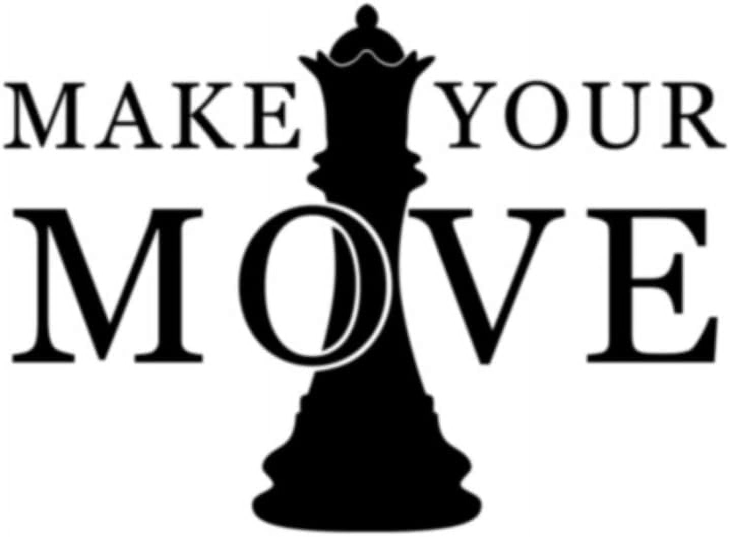 Make Your Move Chess Inspirational Quote Wall Decal Pieces Intellectual ...