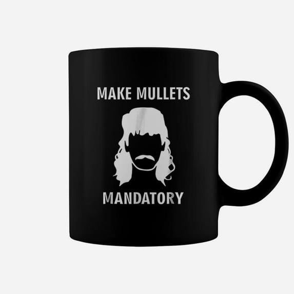 Make Mullets Mandatory Coffee Mug - Walmart.com