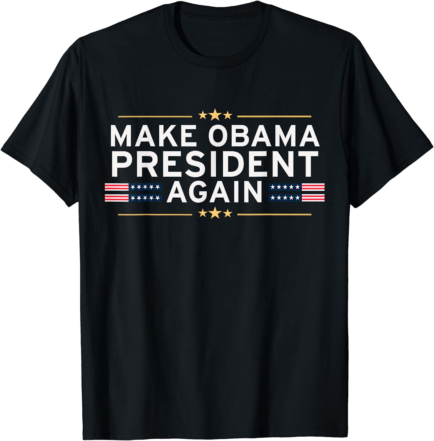Make Obama President Again 2024 Potus American Flag T-shirt T-Shirt ...