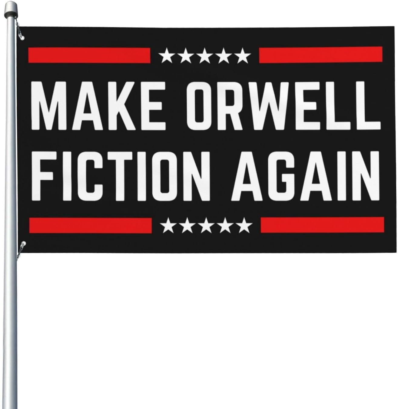 Make Orwell Fiction Again Yard Flag 3x5 Libertarian Orwellian Orwell ...