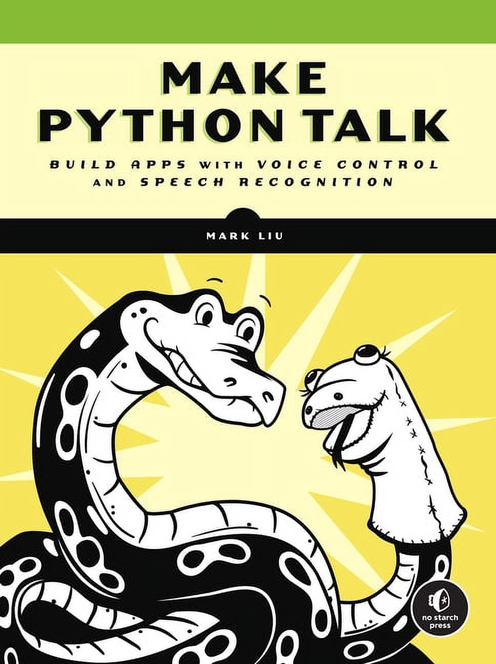 Make Python Talk: Build Apps with Voice Control and Speech Recognition ...