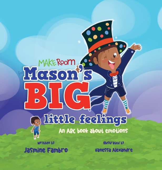 Make Room for Mason: Mason's BIG little feelings: An ABC book about ...