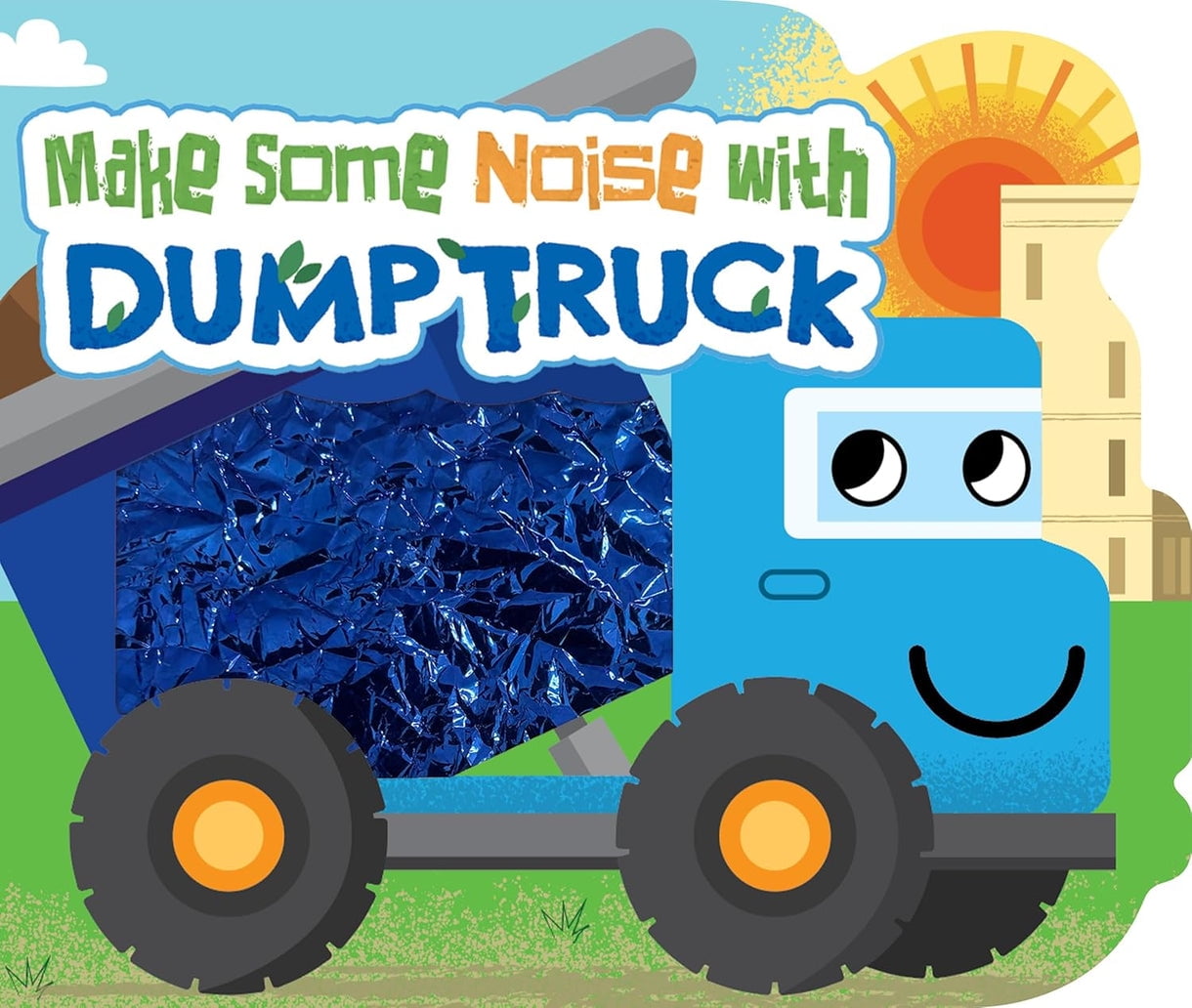Make Some Noise with Dump Truck - Touch & Feel Sound Book - Walmart.com