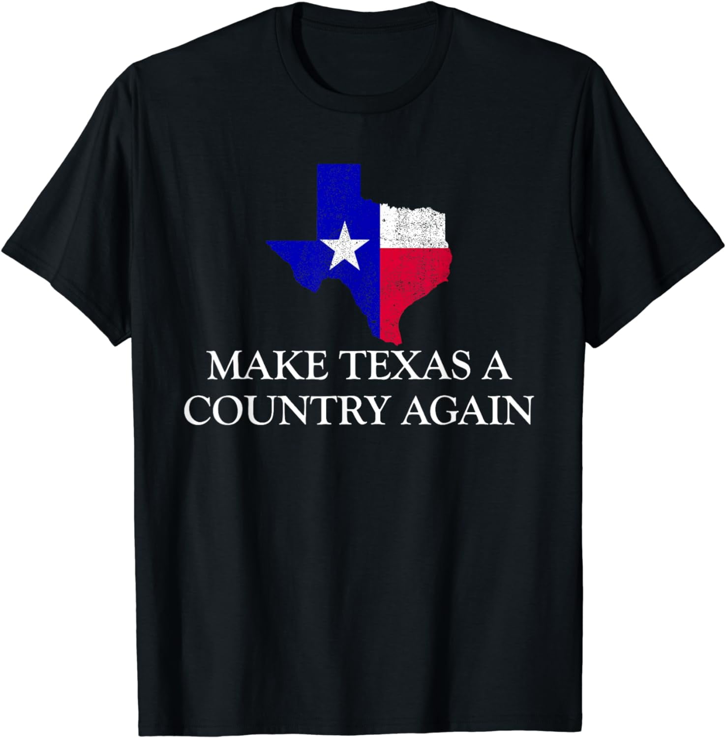 Make Texas A Country Again Texas Secede Texas Exit Texit T-Shirt ...