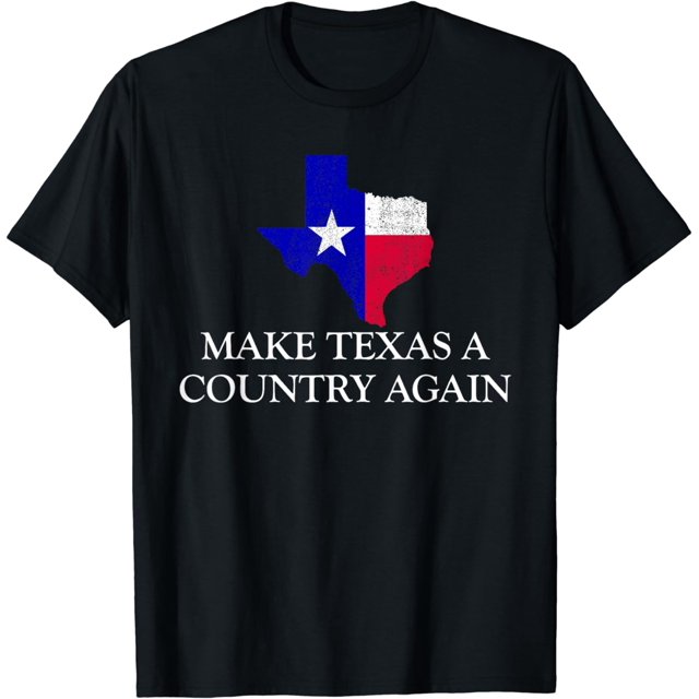 Make Texas A Country Again Texas Secede Texas Exit Texit T-Shirt ...