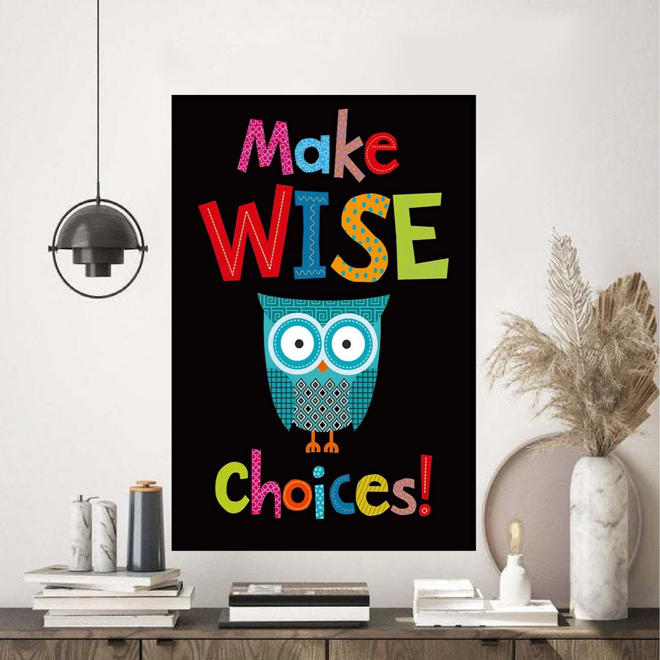 Make Wise Choices Print Poster 16 x 24 Inch Poster - Walmart.com