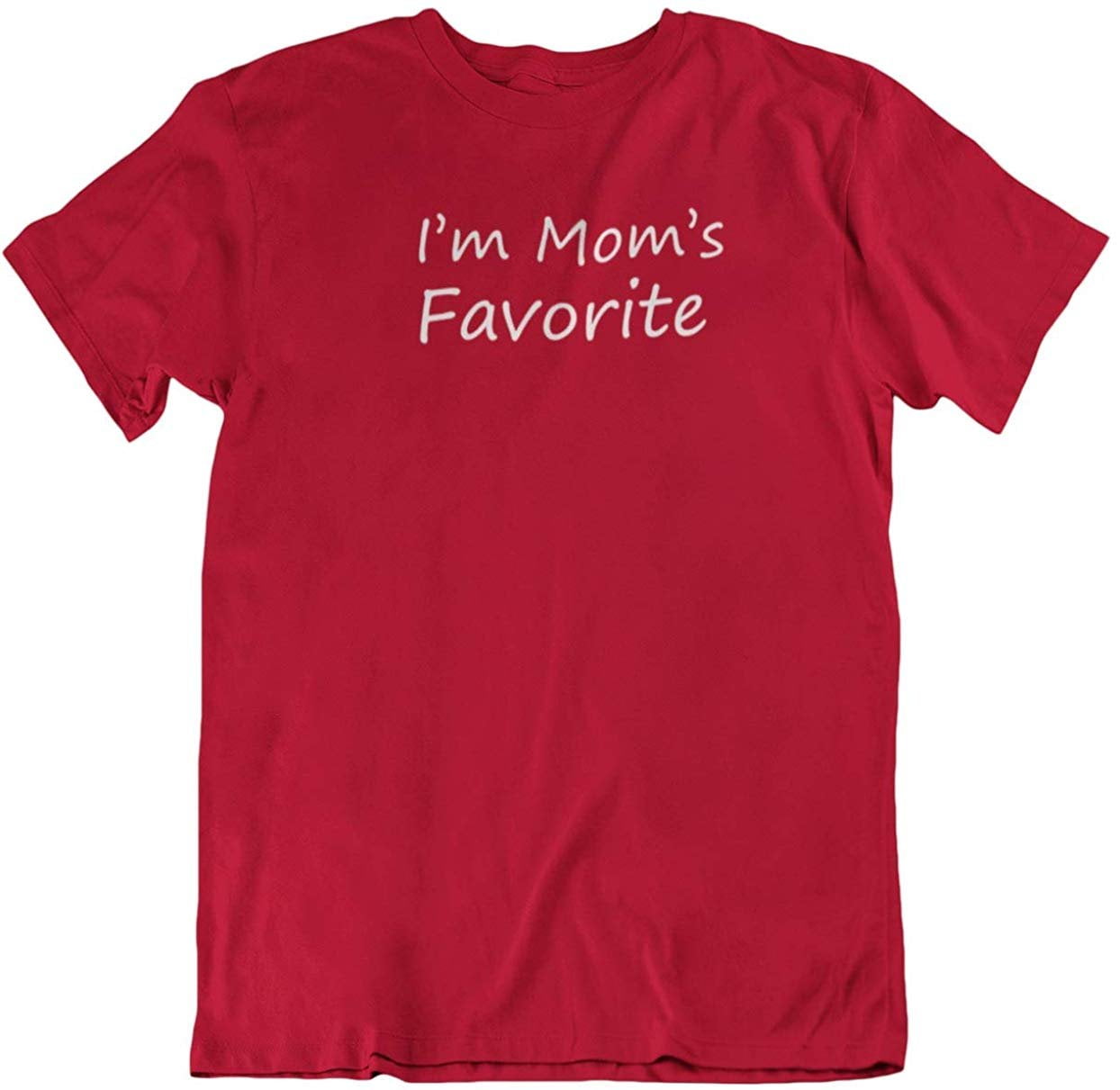 Make Your Mark Design I'm Mom's Favorite. Cool Printed Unisex T-Shirt ...