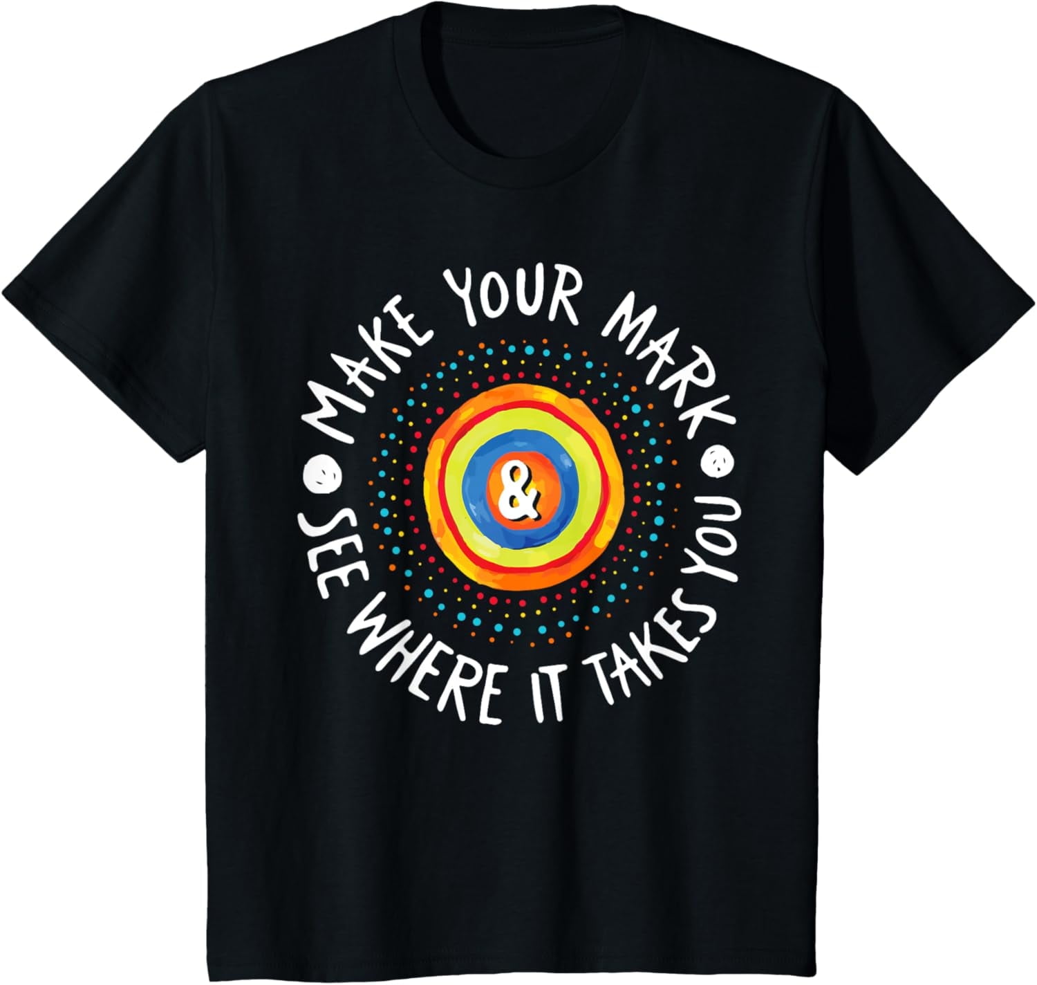Make Your Mark International Dot Day Girls Boys Colorful T-Shirt ...