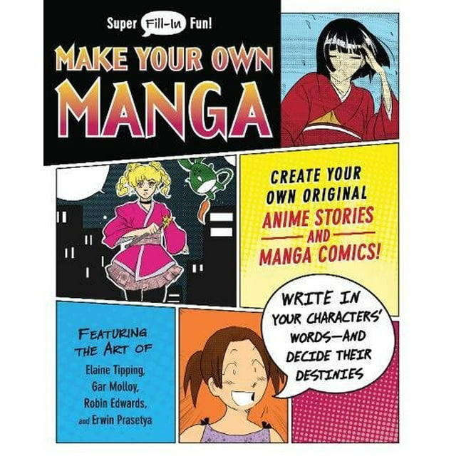 Pre-Owned Make Your Own Manga: Create your own original anime stories ...