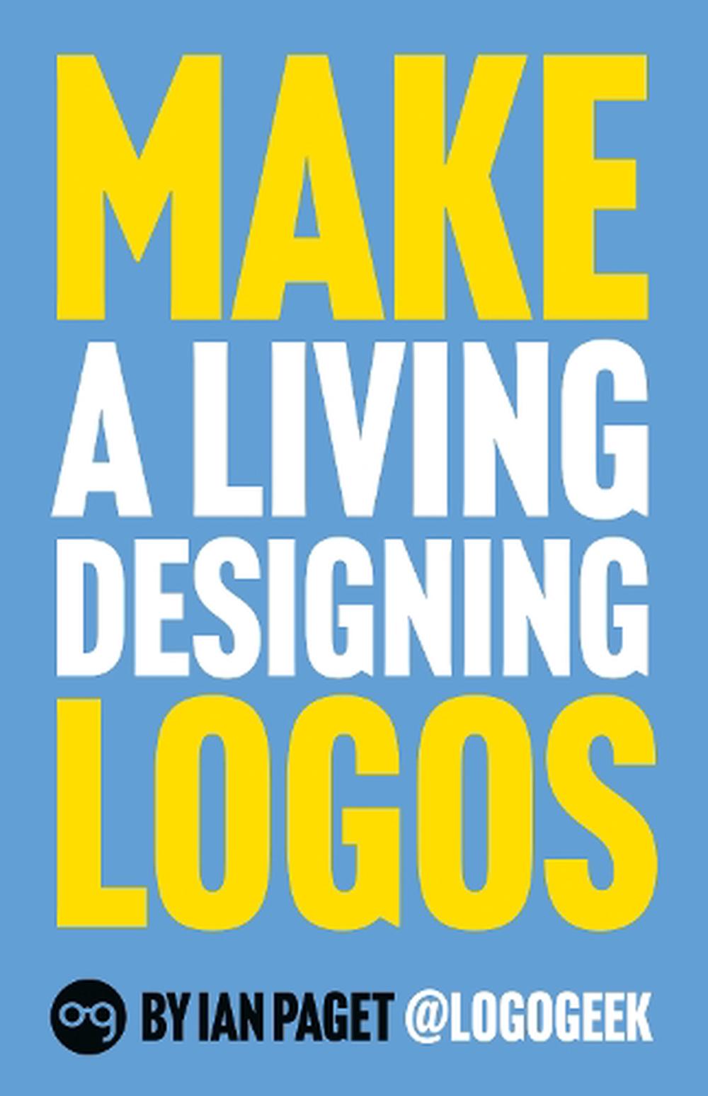 Make a Living Designing Logos (Hardcover) - Walmart.com