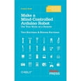 Make a Mind-Controlled Arduino Robot: Use Your Brain as a Remote (Paperback) - Walmart.com