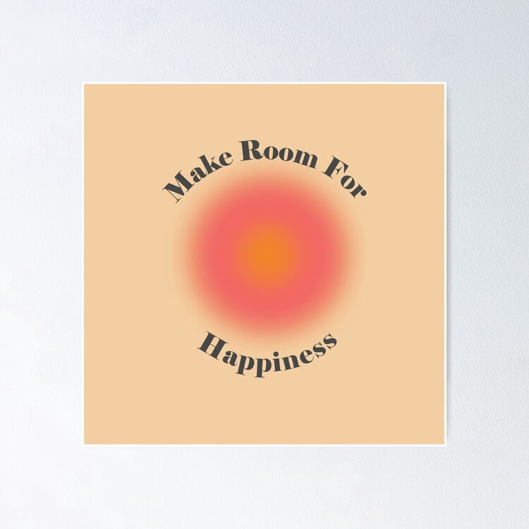 Make room for happiness, positive affirmation daily quotes, self love ...