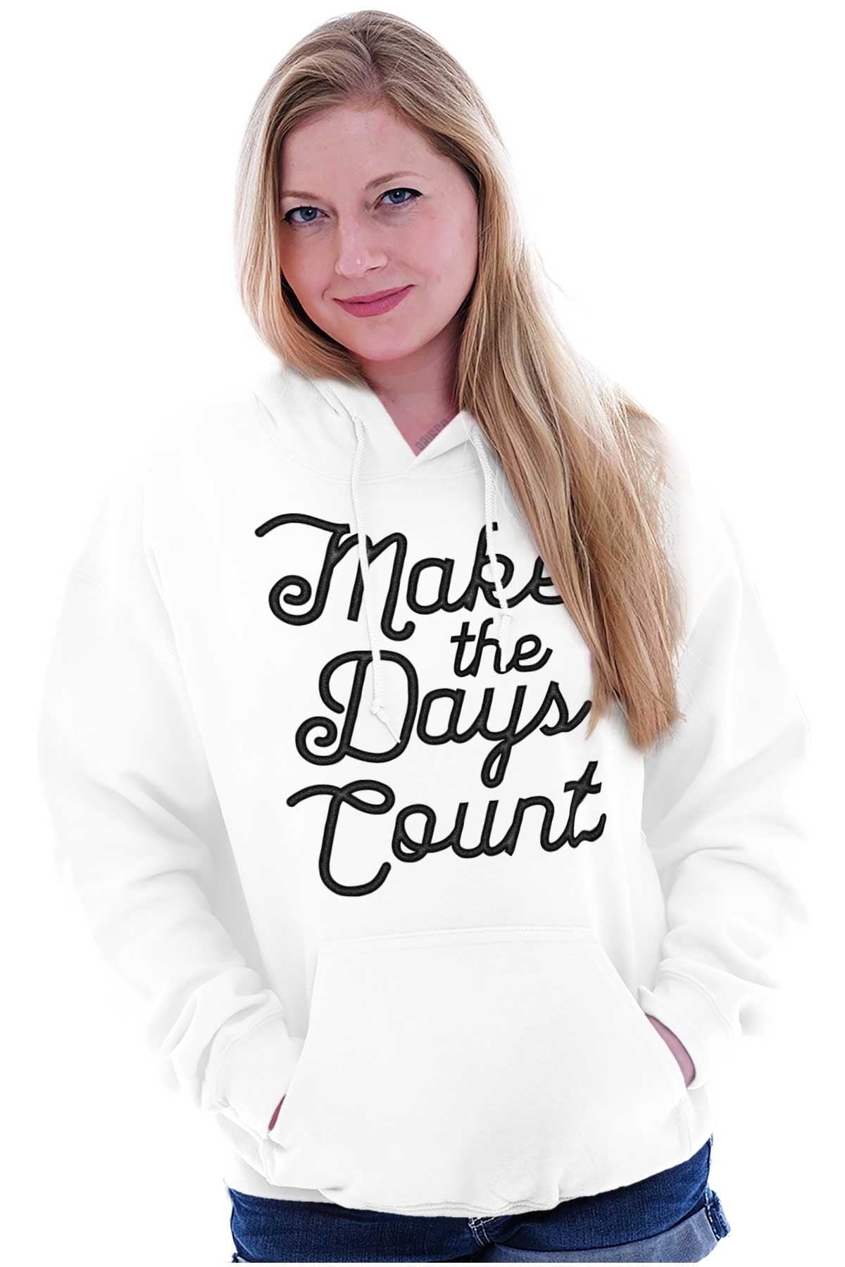 Make the Days Count Inspirational Women Plus Size Hoodie Brisco Brands ...