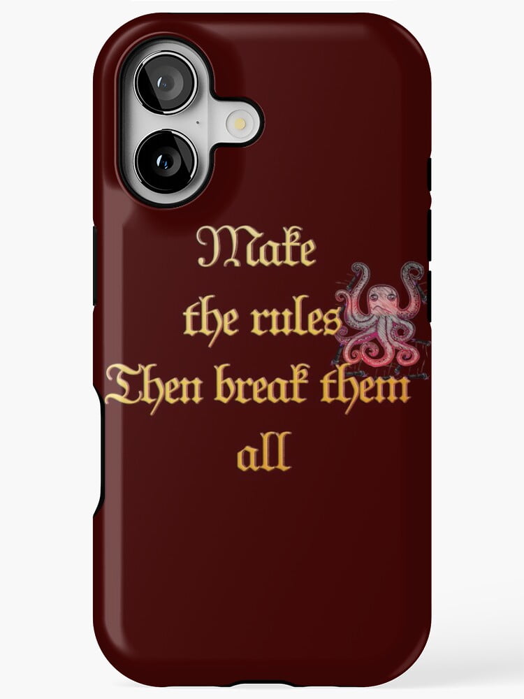Make the Rules Then Break Them All Motivational Quote For iPhone 11-17 ...