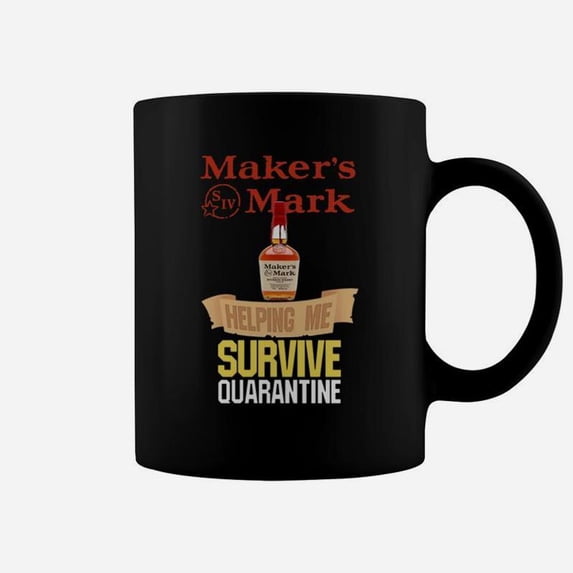 Makers Mark Helping Me Survive Quarantine Shirt Coffee Mug - Walmart.com