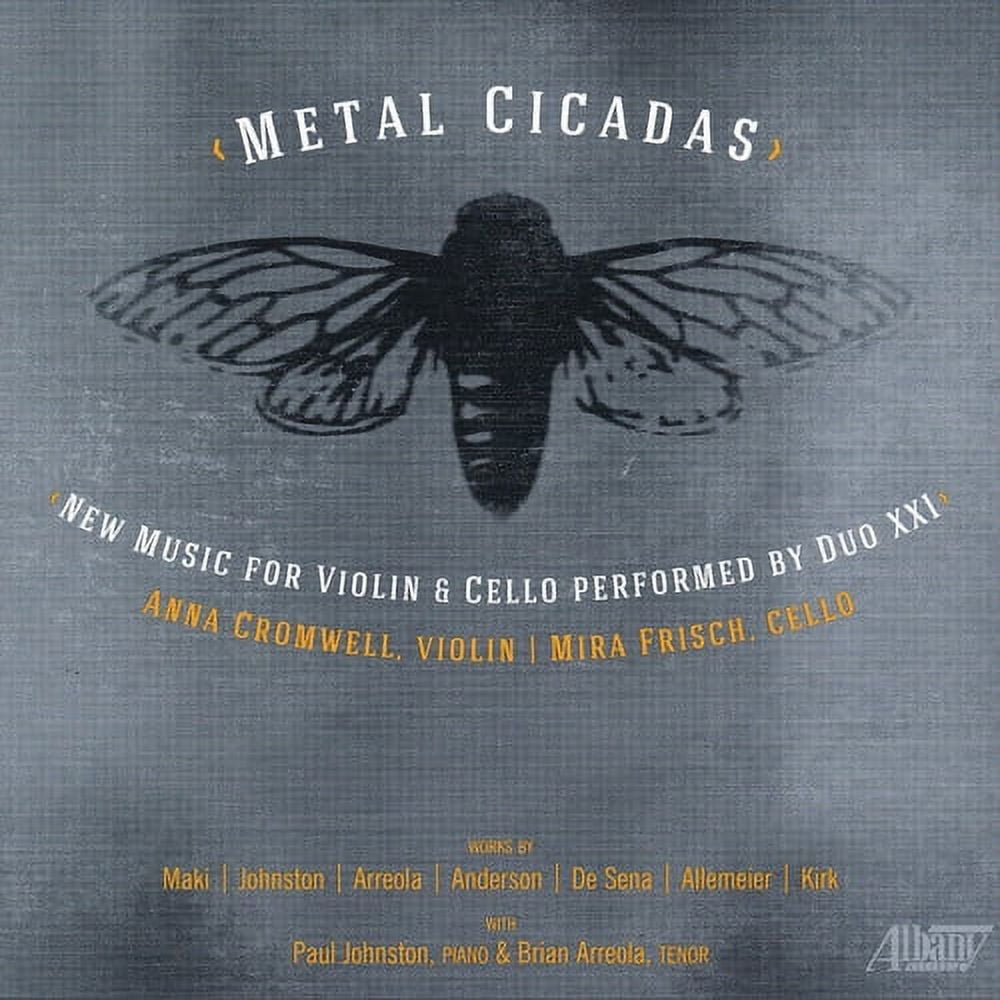 Maki / Johnston / Arreola / Cromwell / Frisch - Metal Cicadas New Music ...