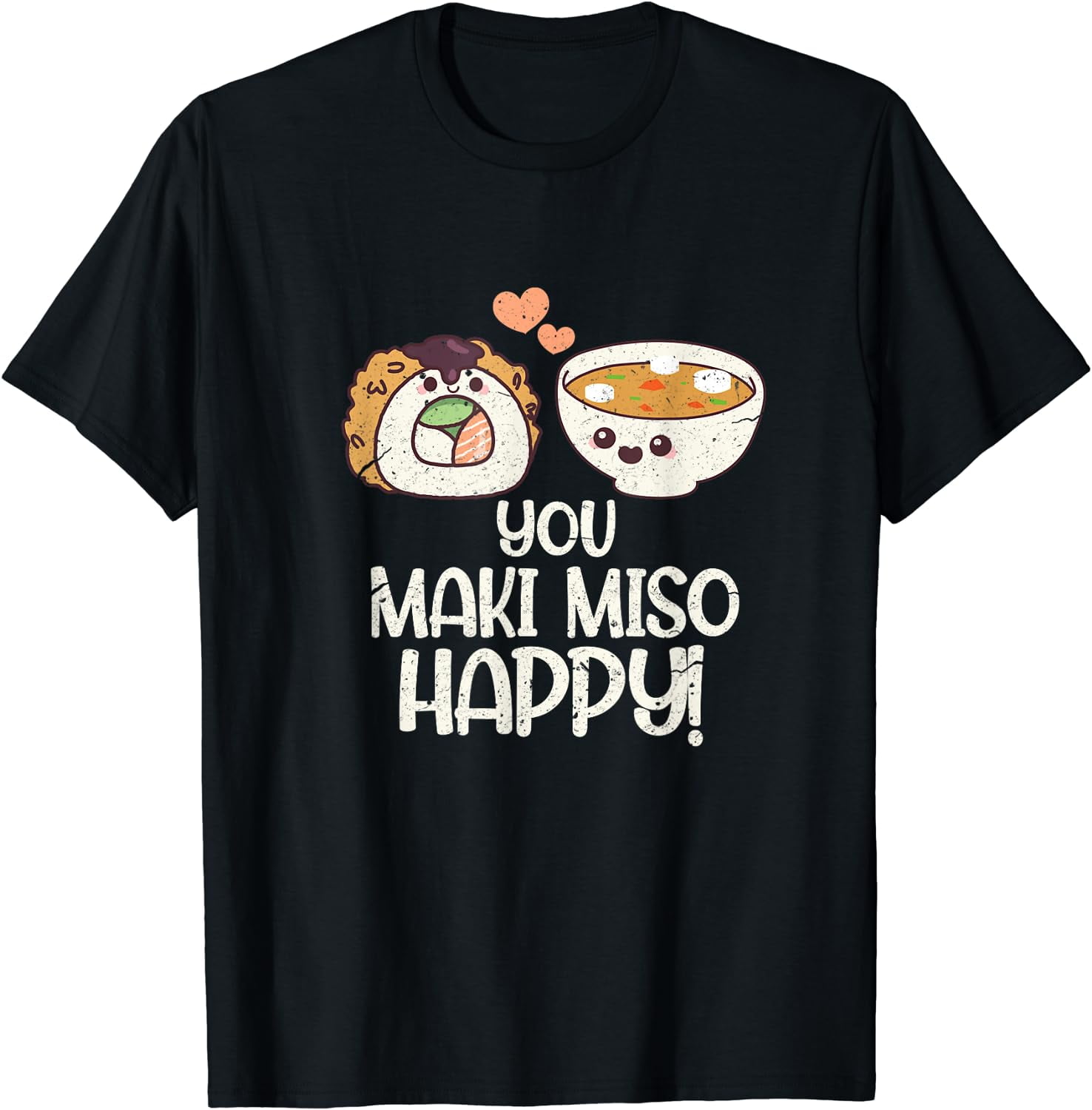 Maki Miso Cute Japanese Noodles Sushi Funny Food Pun Kawaii T-Shirt ...