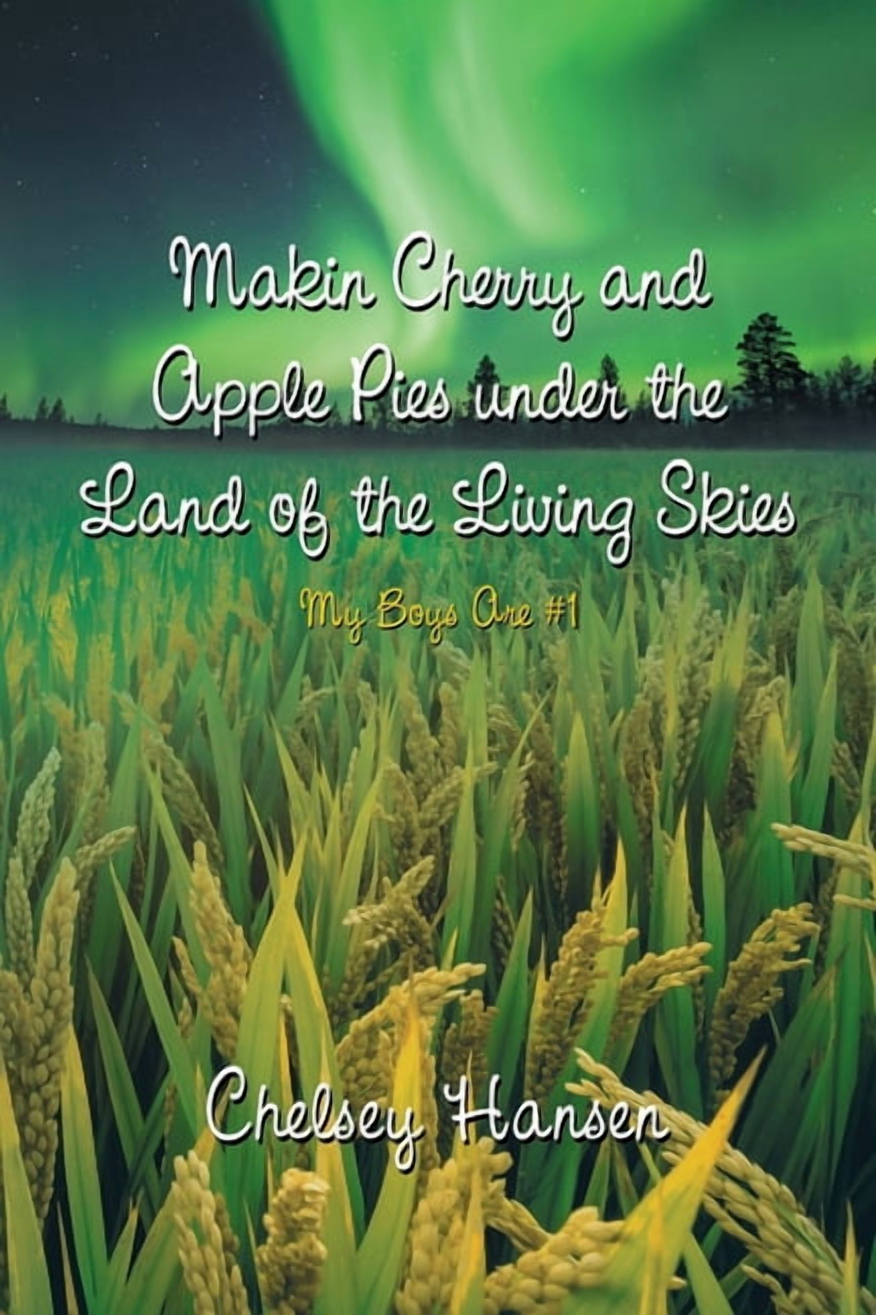 Makin Cherry and Apple Pies Under the Land of the Living Skies : My ...