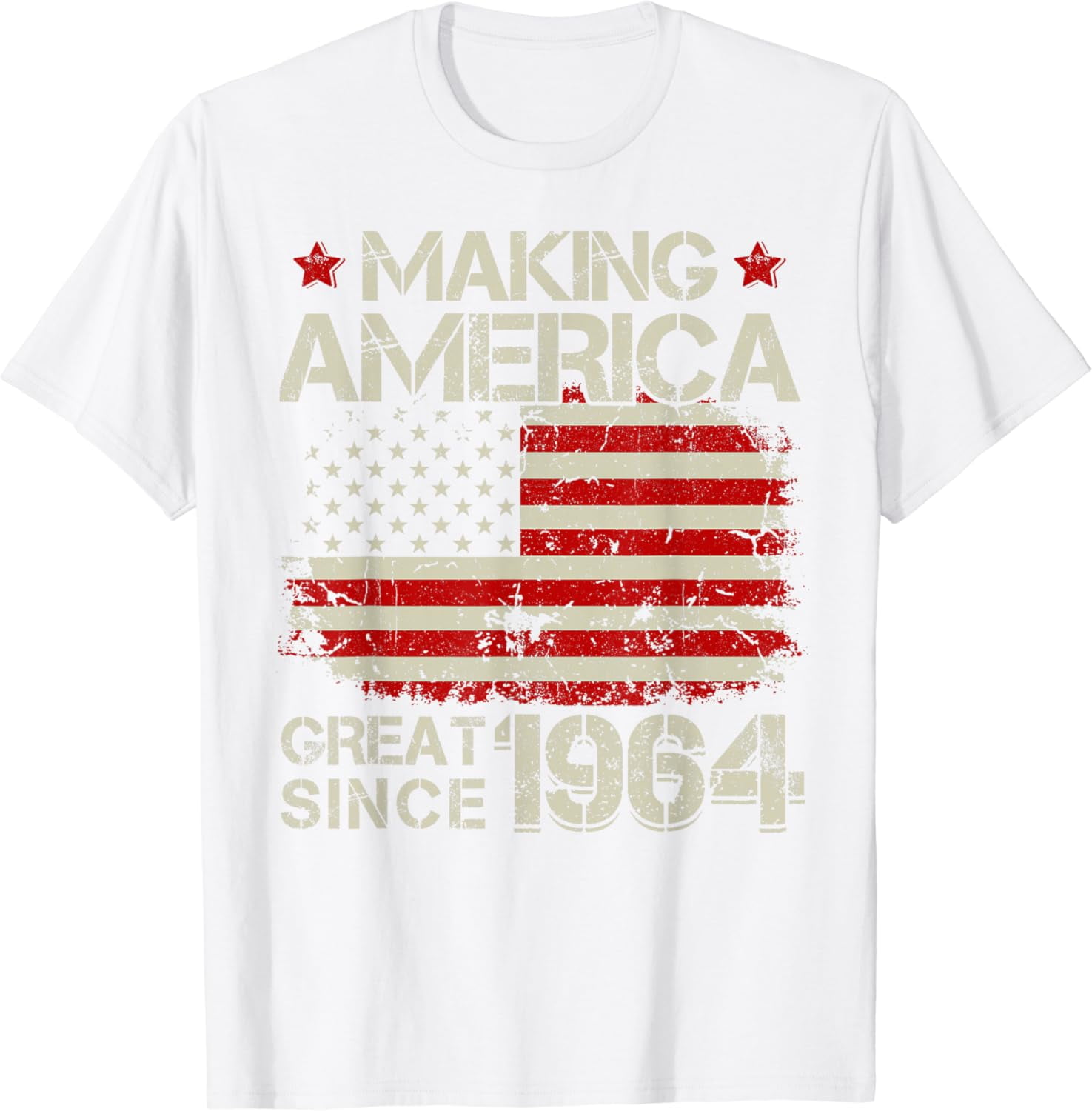 Making America Great Since 1964 Flag 60th Birthday 60 Years T-Shirt ...