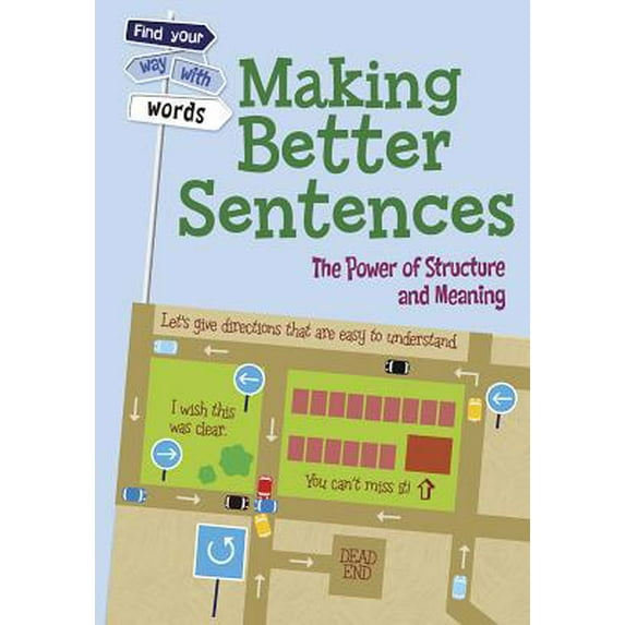 Pre-Owned Making Better Sentences: The Power of Structure and Meaning ...