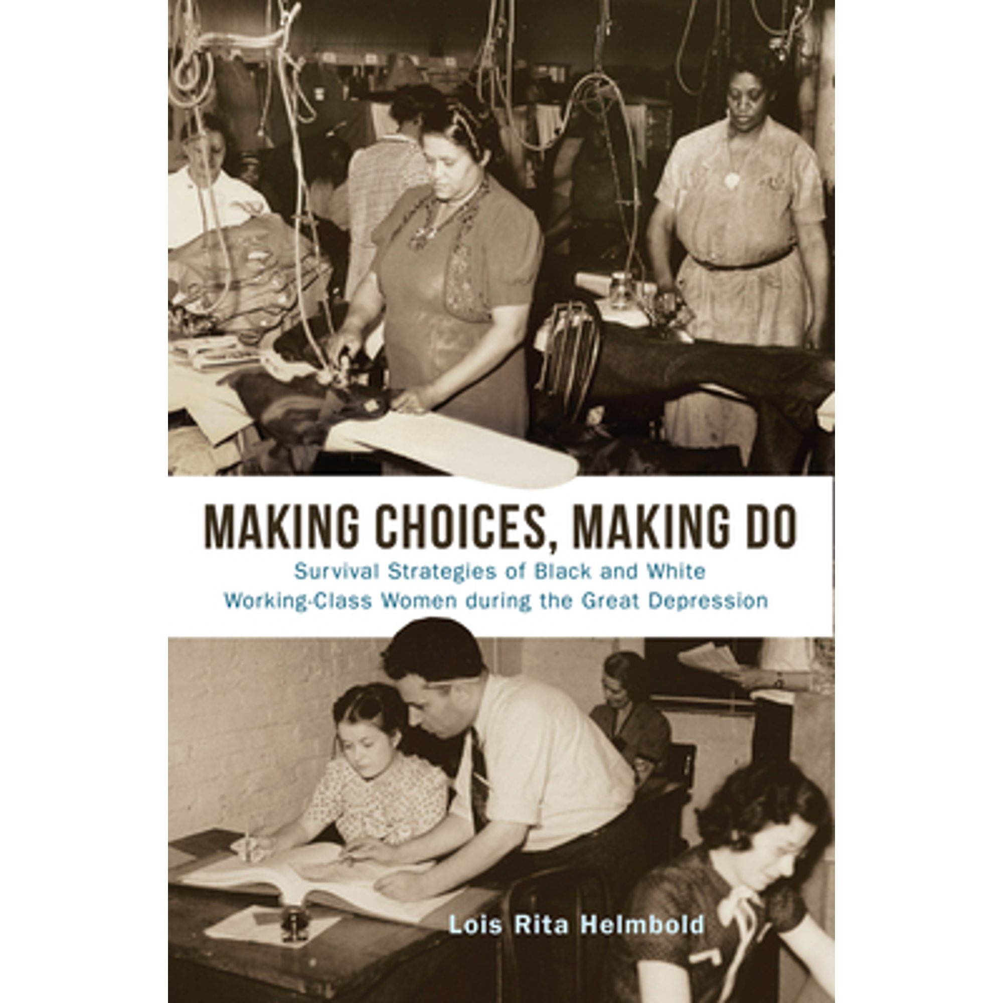 Pre-Owned Making Choices, Making Do: Survival Strategies of Black and ...
