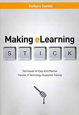 Pre-Owned Making E-Learning Stick: Techniques for Easy and Effective ...