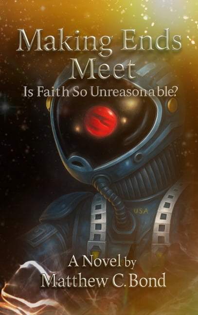 Making Ends Meet, Is Faith So Unreasonable?, (Hardcover) - Walmart.com