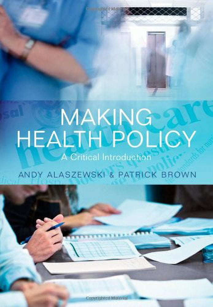 Pre-Owned Making Health Policy : A Critical Introduction 9780745641744 ...