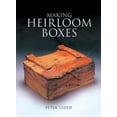 Making Heirloom Boxes (Paperback) - Walmart.com