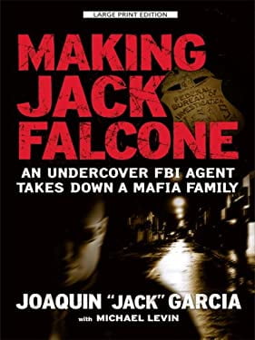 Pre-Owned Making Jack Falcone: An Undercover FBI Agent Takes Down a ...