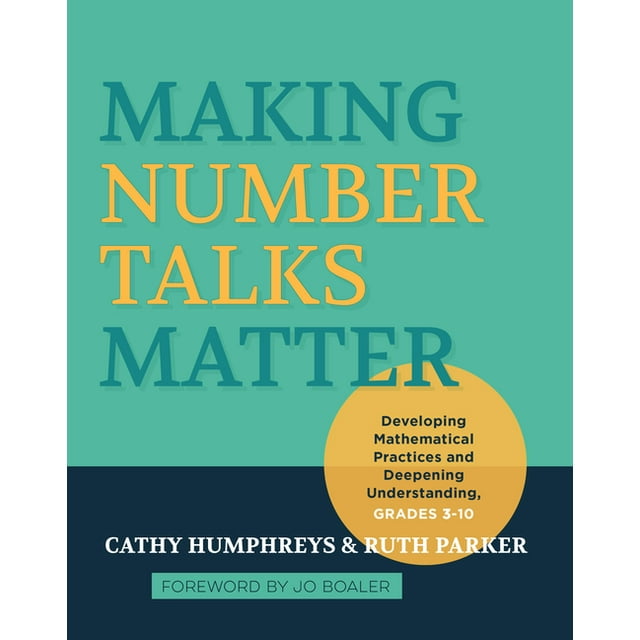 Making Number Talks Matter: Developing Mathematical Practices and ...