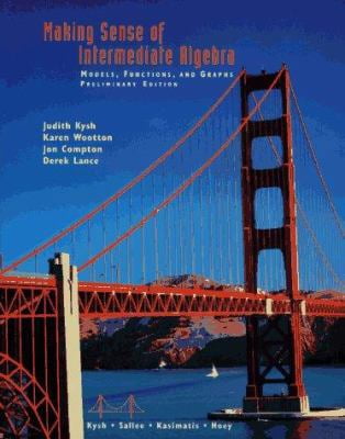 Pre-Owned Making Sense of Intermediate Algebra: Models, Functions and Graphs - Preliminary ...