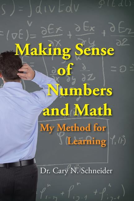 Making Sense of Numbers and Math : My Method for Learning - Walmart.com