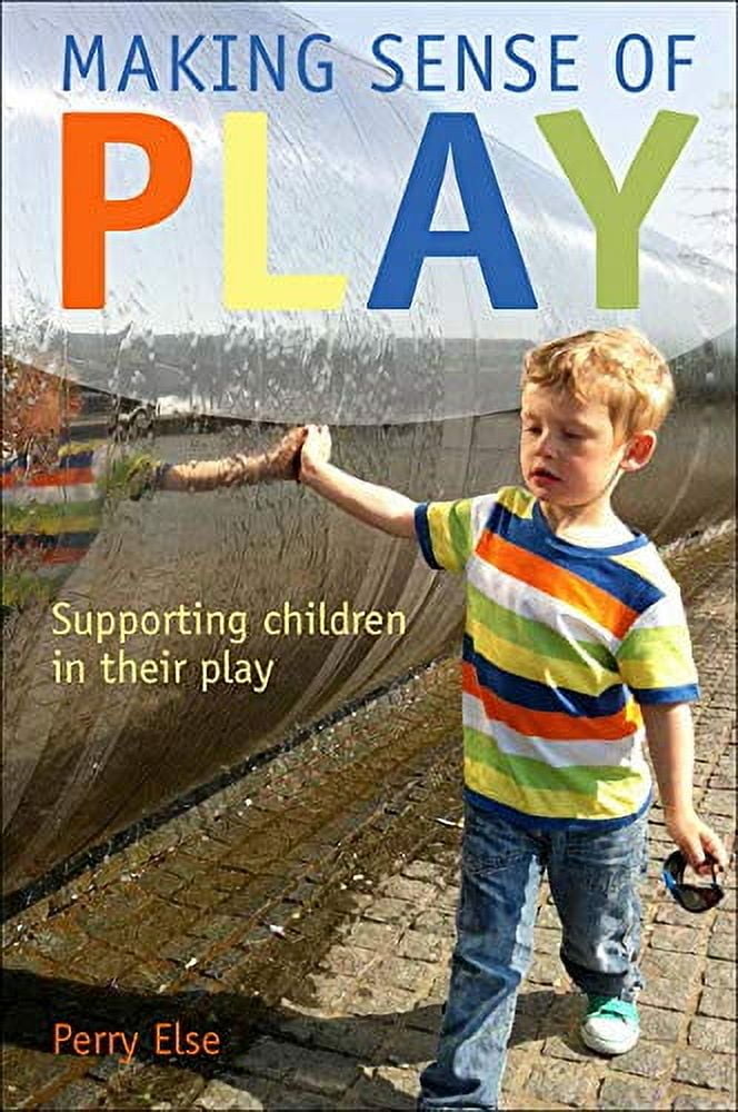 Making Sense of Play: Supporting Children in Their Play - Walmart.com