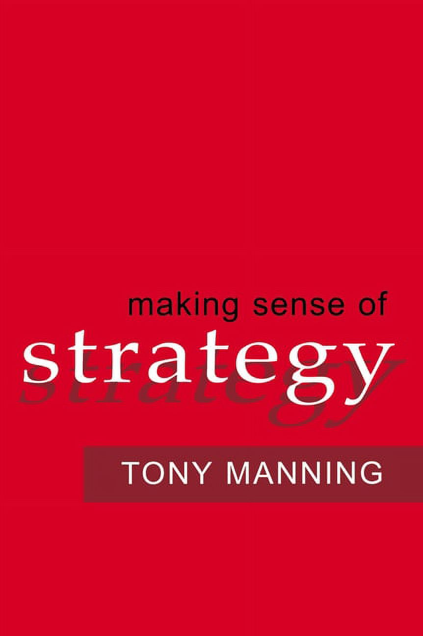 Making Sense of Strategy (Paperback) - Walmart.com