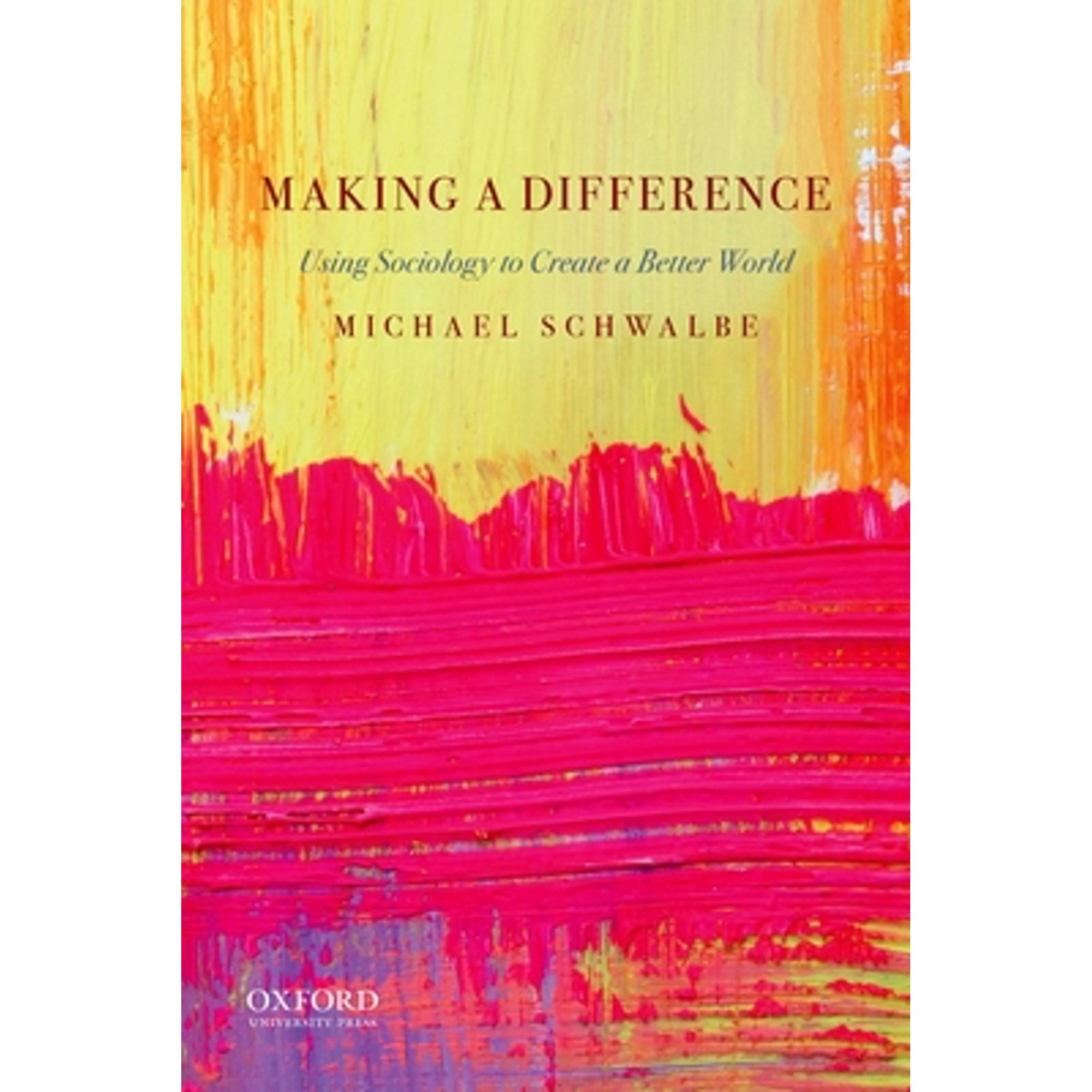 Pre-Owned Making a Difference: Using Sociology to Create a Better World - Walmart.com