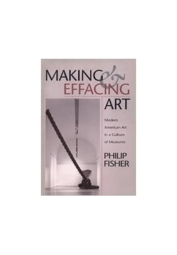 Pre-Owned Making and Effacing Art: Modern American Art in a Culture of ...
