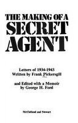 Pre-Owned Making of a Secret Agent : Letters of 1934-1943 9780771070051 ...