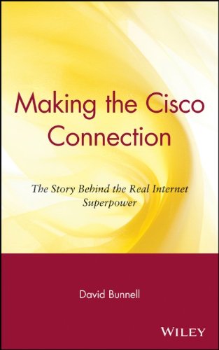 Pre-Owned Making the Cisco Connection: The Story Behind the Real ...