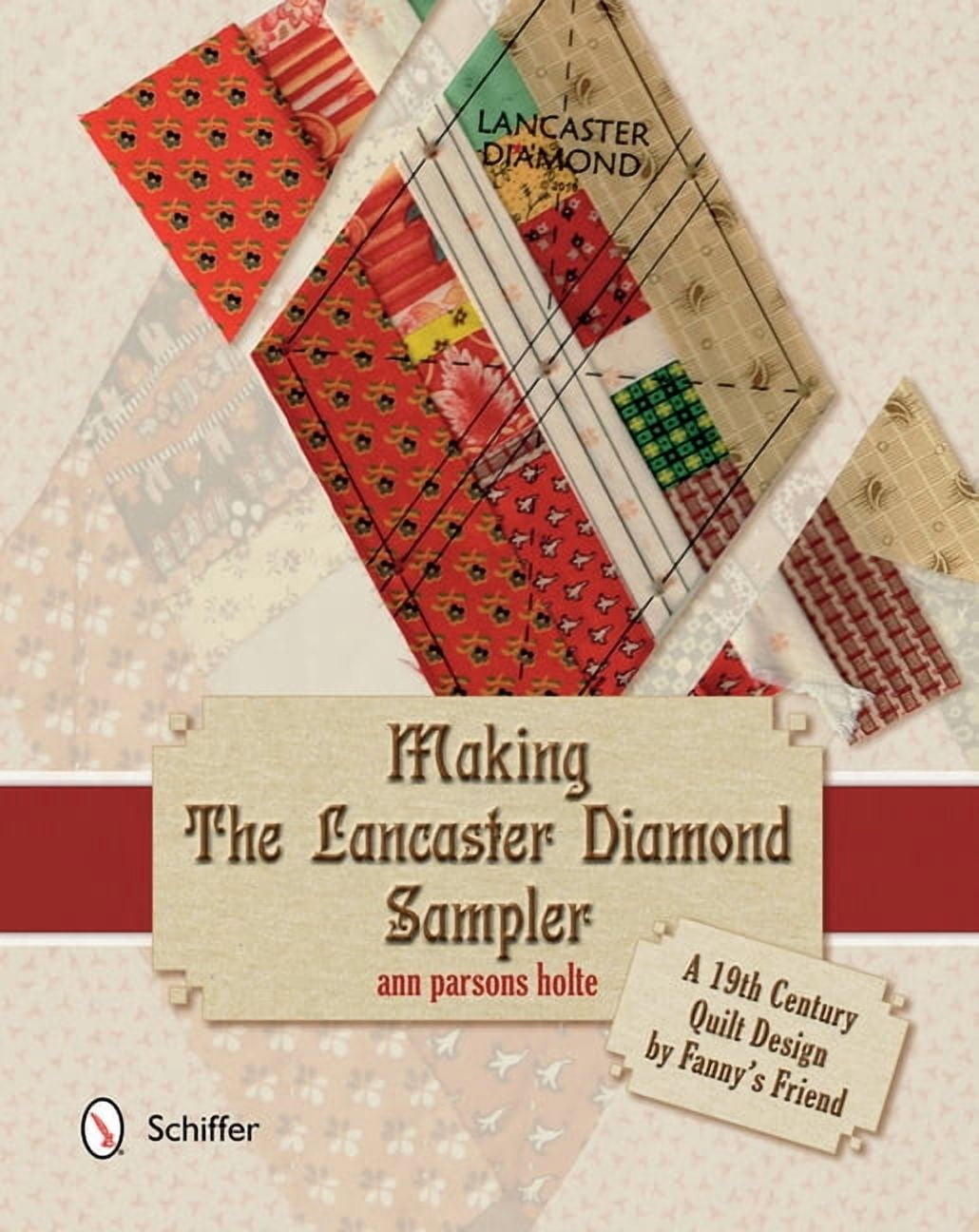 Making the Lancaster Diamond Sampler: A 19th Century Quilt Design by ...