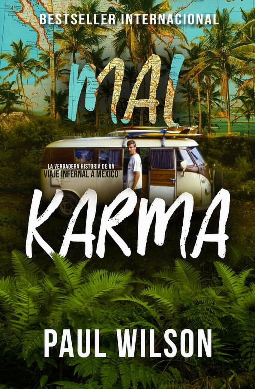 Mal Karma: La verdadera historia de un viaje infernal a México (Idioma ...