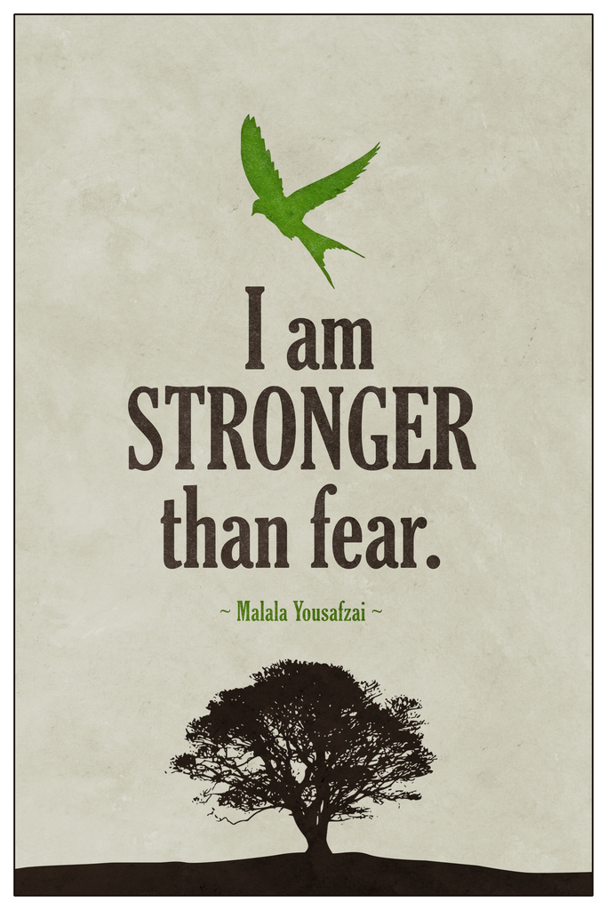 Malala Yousafzai I Am stronger Than Fear Famous Motivational ...