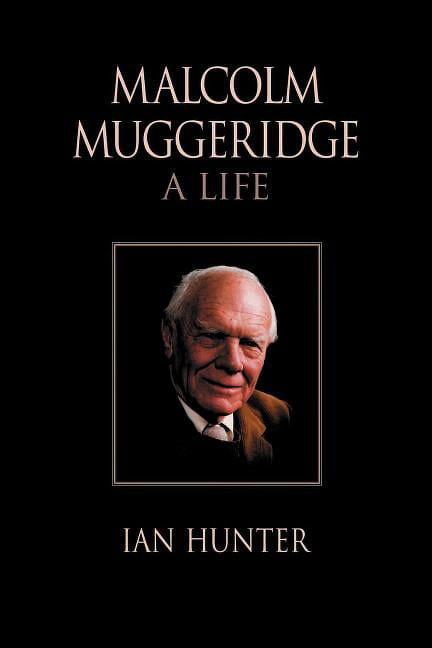 Malcolm Muggeridge: A Life (Paperback) - Walmart.com