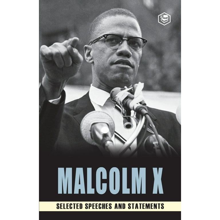 Malcolm X Speech Malcolm X: Selected Speeches (Paperback)