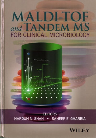 Pre-Owned Maldi-Tof and Tandem MS for Clinical Microbiology (Hardcover ...