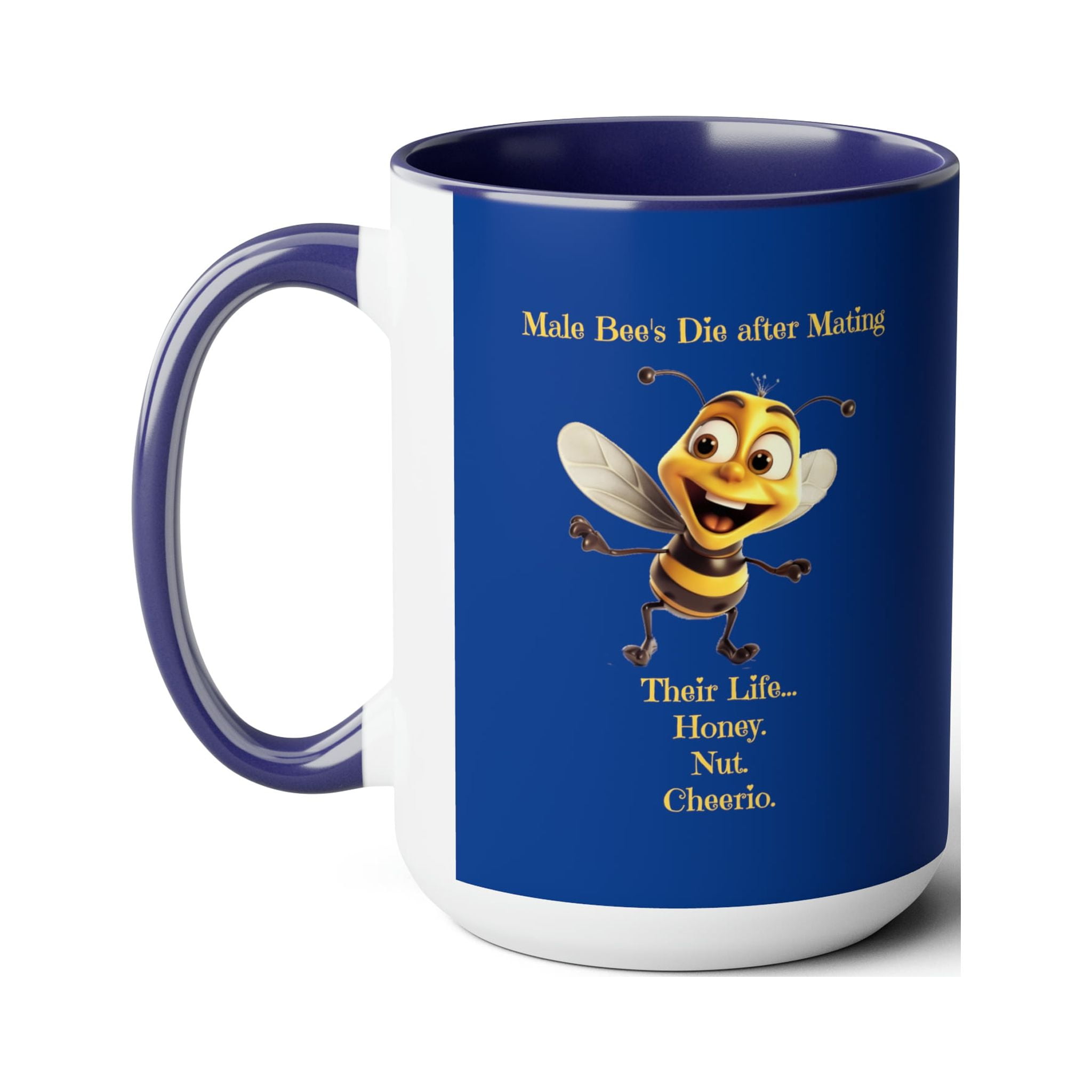 Male Bee's Die after mating, Honey Nut Cheerio, Coffee Mug, 15oz ...