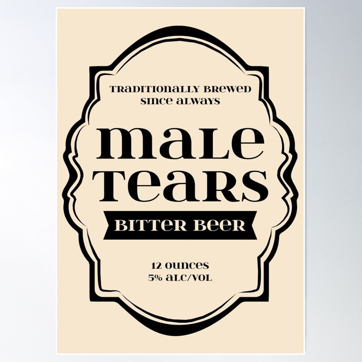 Male Tears Bitter Beer - Bottle Label Design Poster Wall Art, Modern ...