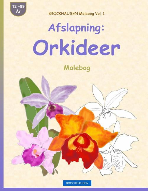 Malebog: BROCKHAUSEN Malebog Vol. 1 - Afslapning : Orkideer: Malebog ...